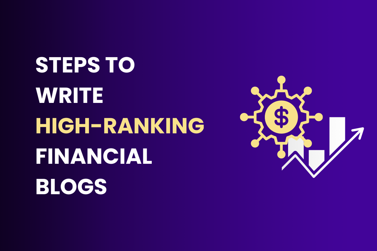 7 Steps To Writing High Ranking Finance Blogs Using Ai